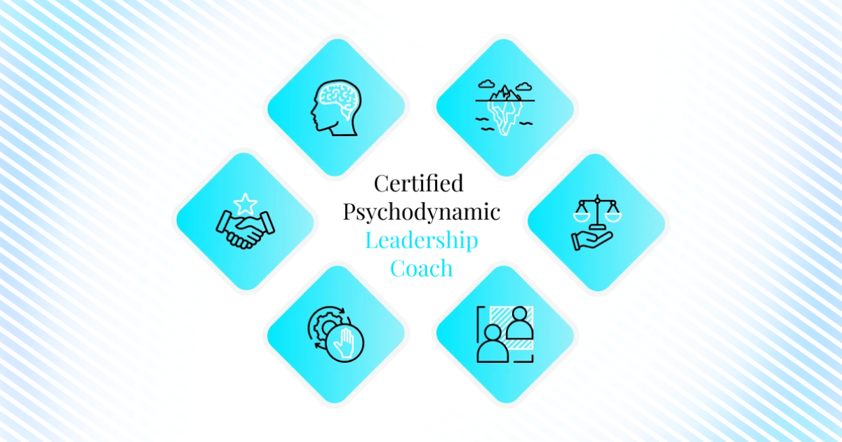 Become a Certified Psychodynamic Leadership Coach